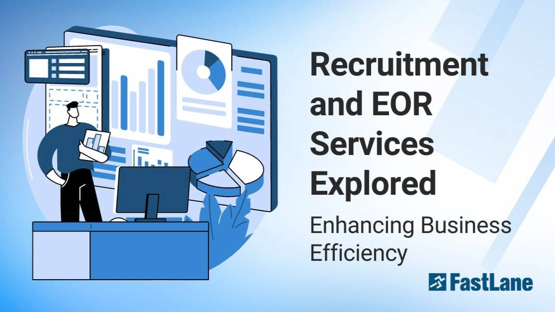 Enhancing Business Efficiency: Recruitment and EOR Services Explored ...
