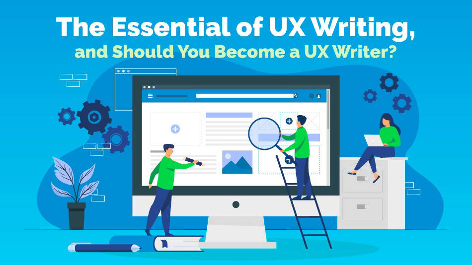 The Essential of UX Writing, and Should I Become a UX Writer? | Article ...