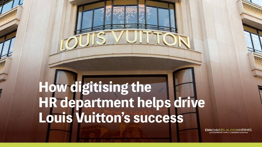 How digitising the HR department helps drive Louis Vuitton’s success ...