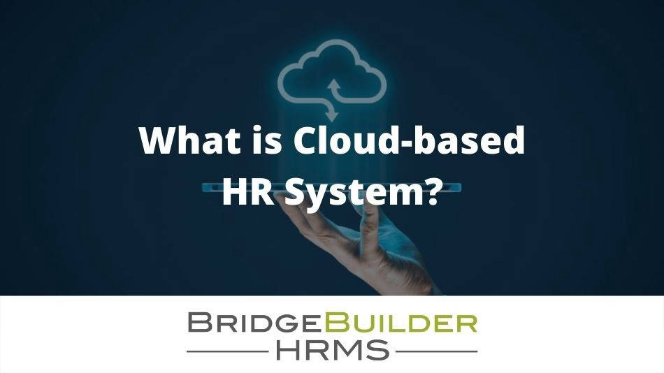 What is Cloud-Based HR system? | Article – HSBC Business Go