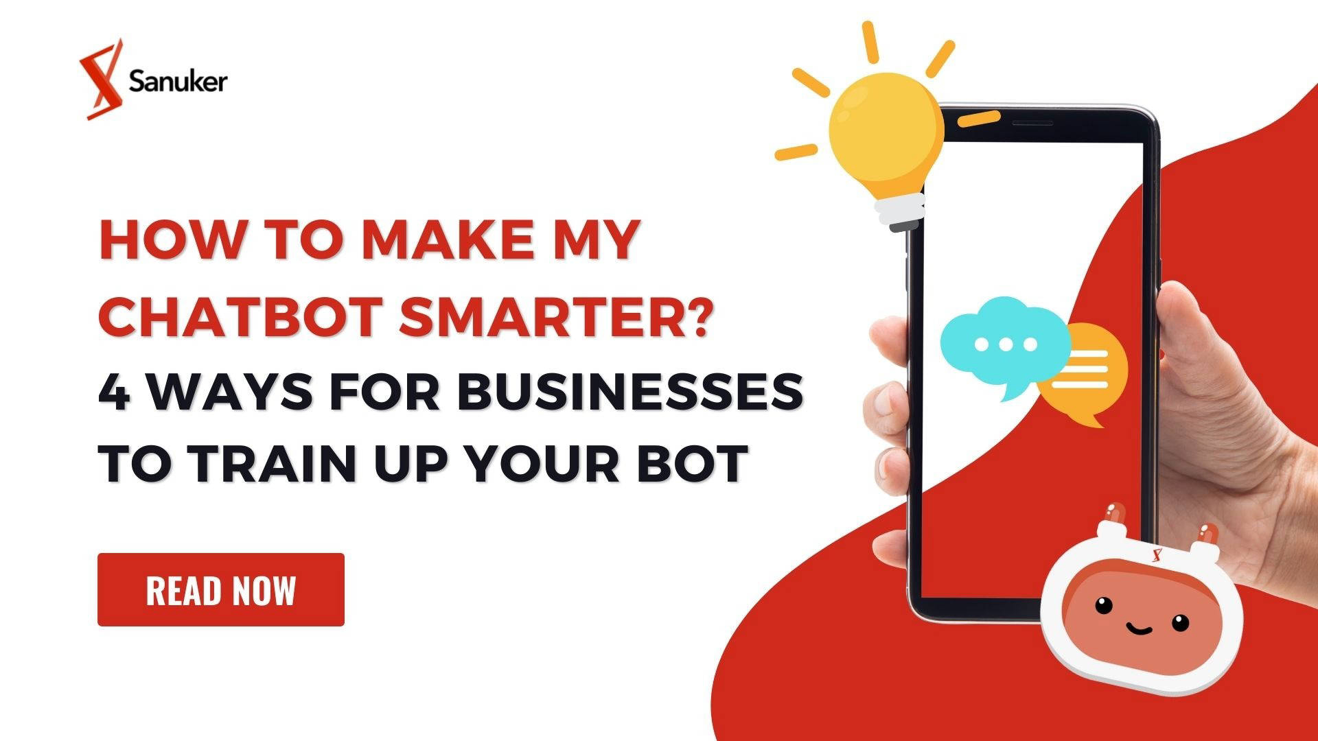 How to make my chatbot smarter? 4 Ways for businesses to train up your ...