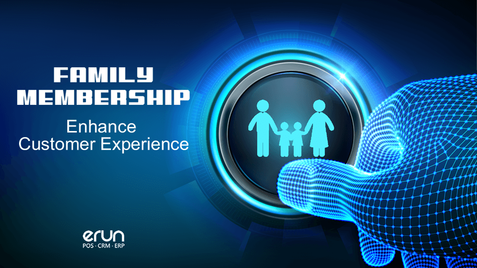 Family Membership Enhance Customer Experience | Article – HSBC Business Go