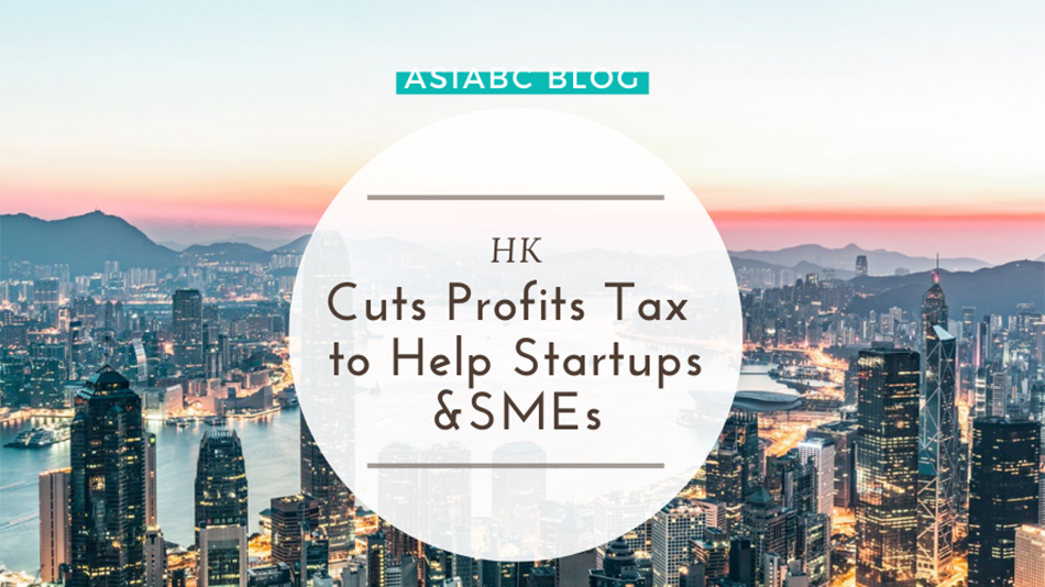 HK Cuts Profits Tax to Help Startups and SMEs | Article – HSBC Business Go