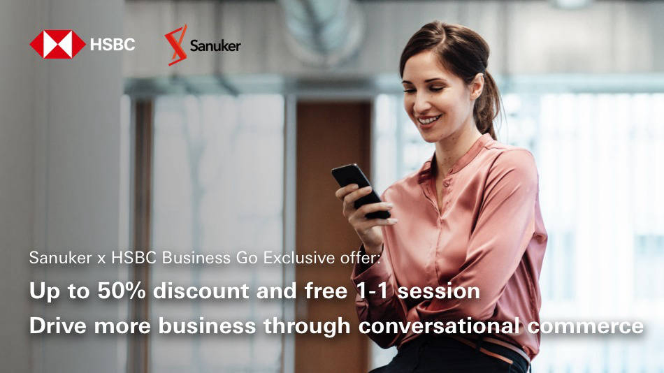 [Chatbot builder platform] Sanuker x HSBC Business Go Exclusive offer ...