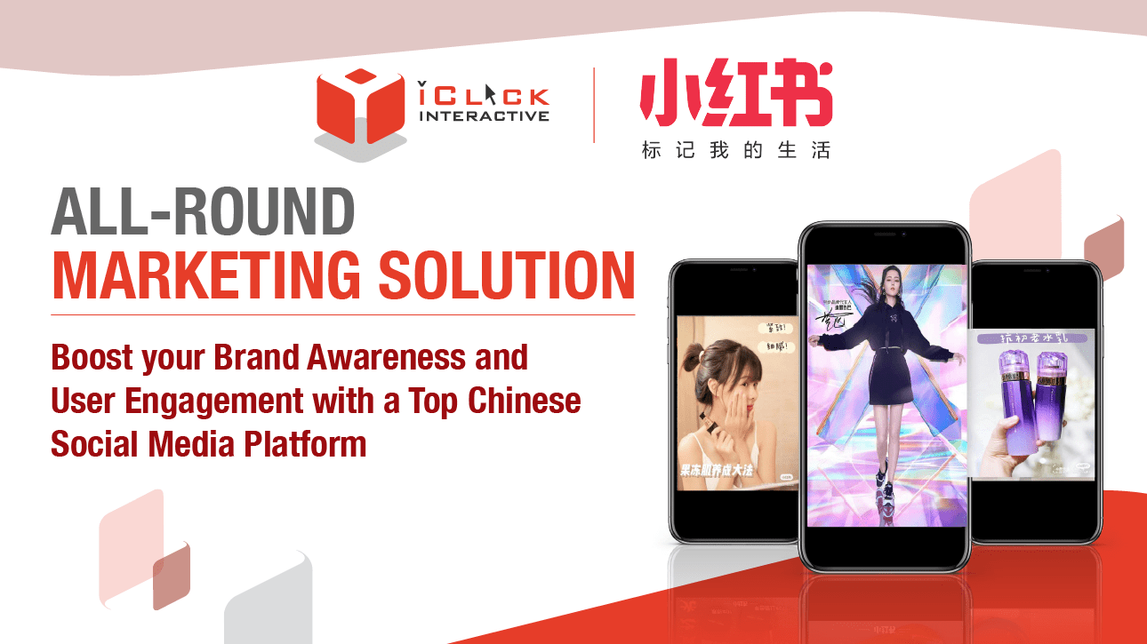 iClick X Xiaohongshu: All-round Marketing Solution | Offer – HSBC ...