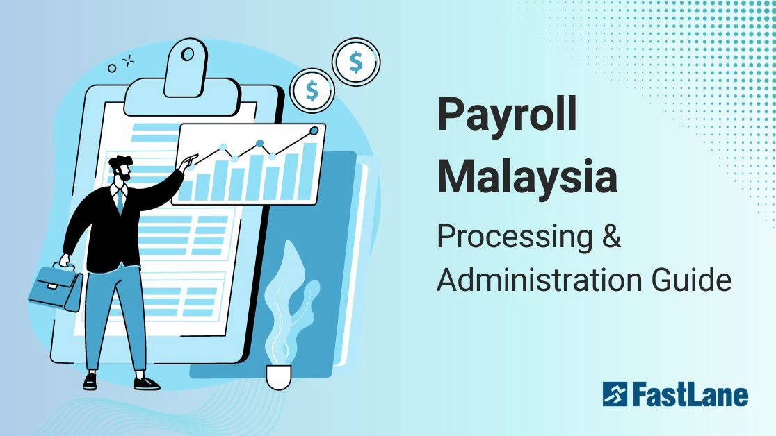 Payroll Processing and Administration Guide in Malaysia | Article ...