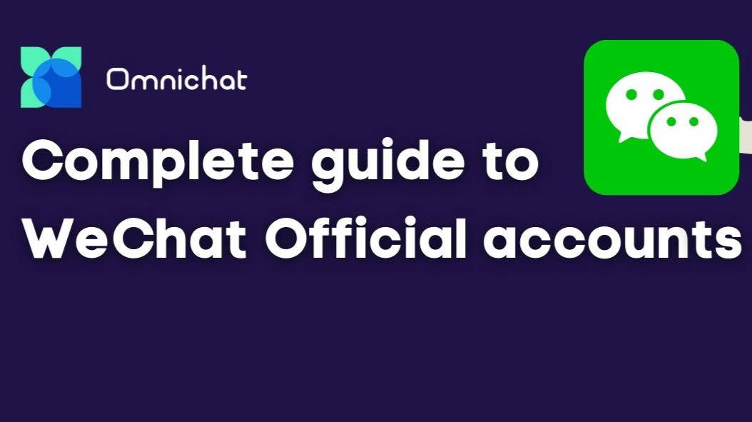 Complete guide to WeChat Official accounts | Article – HSBC Business Go