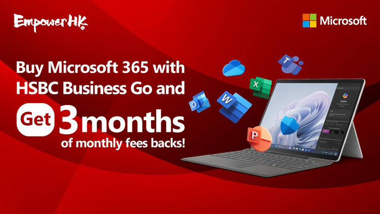 Buy Microsoft 365 with HSBC Business Go and get 3 months of monthly ...